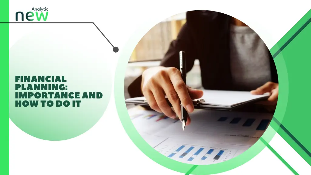 Financial planning: importance and how to do it