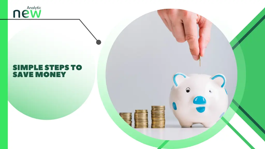Simple steps to save money