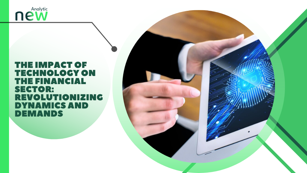 The Impact of Technology on the Financial Sector: Revolutionizing ...