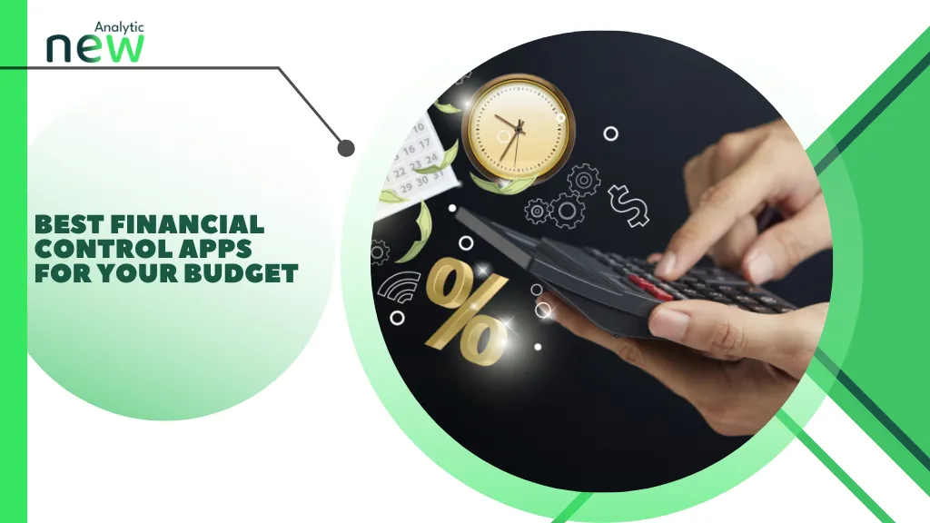 Best Financial Control Apps for Your Budget