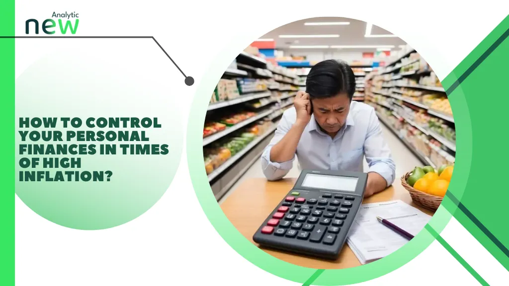 How to control your personal finances in times of high inflation?