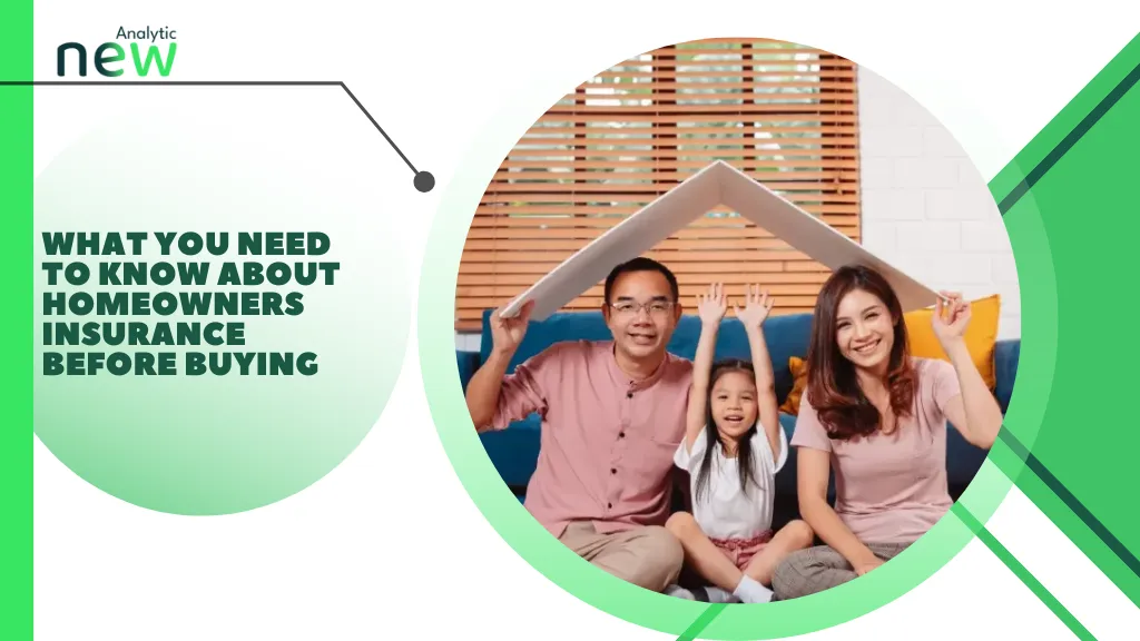 What You Need to Know About Homeowners Insurance Before Buying