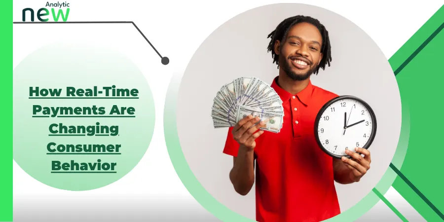 How Real-Time Payments Are Changing Consumer Behavior
